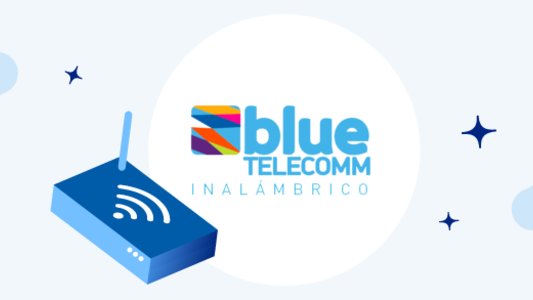 Blue Telecomm: Internet inalámbrico o alámbrico ¿cuál es el precio?